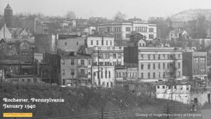 Rochester, Pennsylvania in Historic Images of the Past